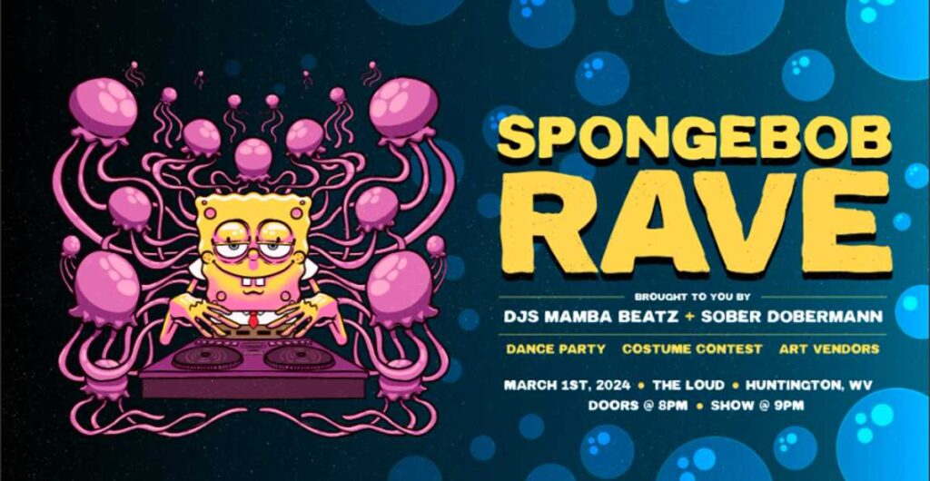 Spongebob Rave - Cabell-Huntington CVB