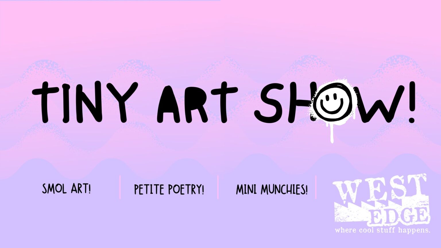 Tiny Art Show - Huntington Area CVB